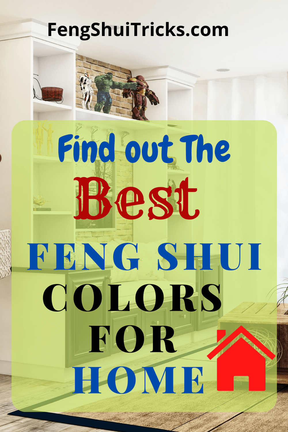 Try Feng Shui Colors For Home (To Unlock Prosperity 2026)