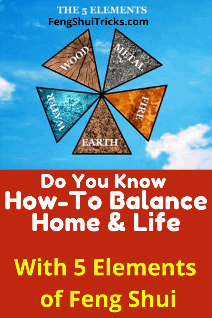 5 Feng Shui Elements: What | Why | How To Use (Best Guide)