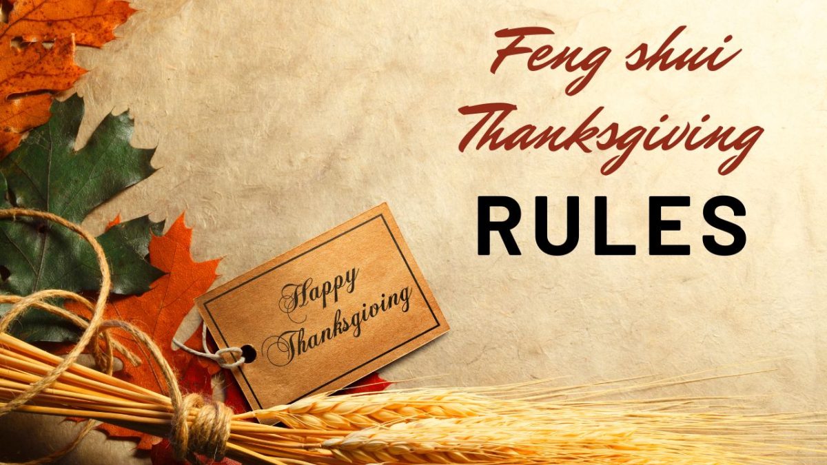 How To Feng Shui Thanksgiving For Plenty + Luck: 15 Ways