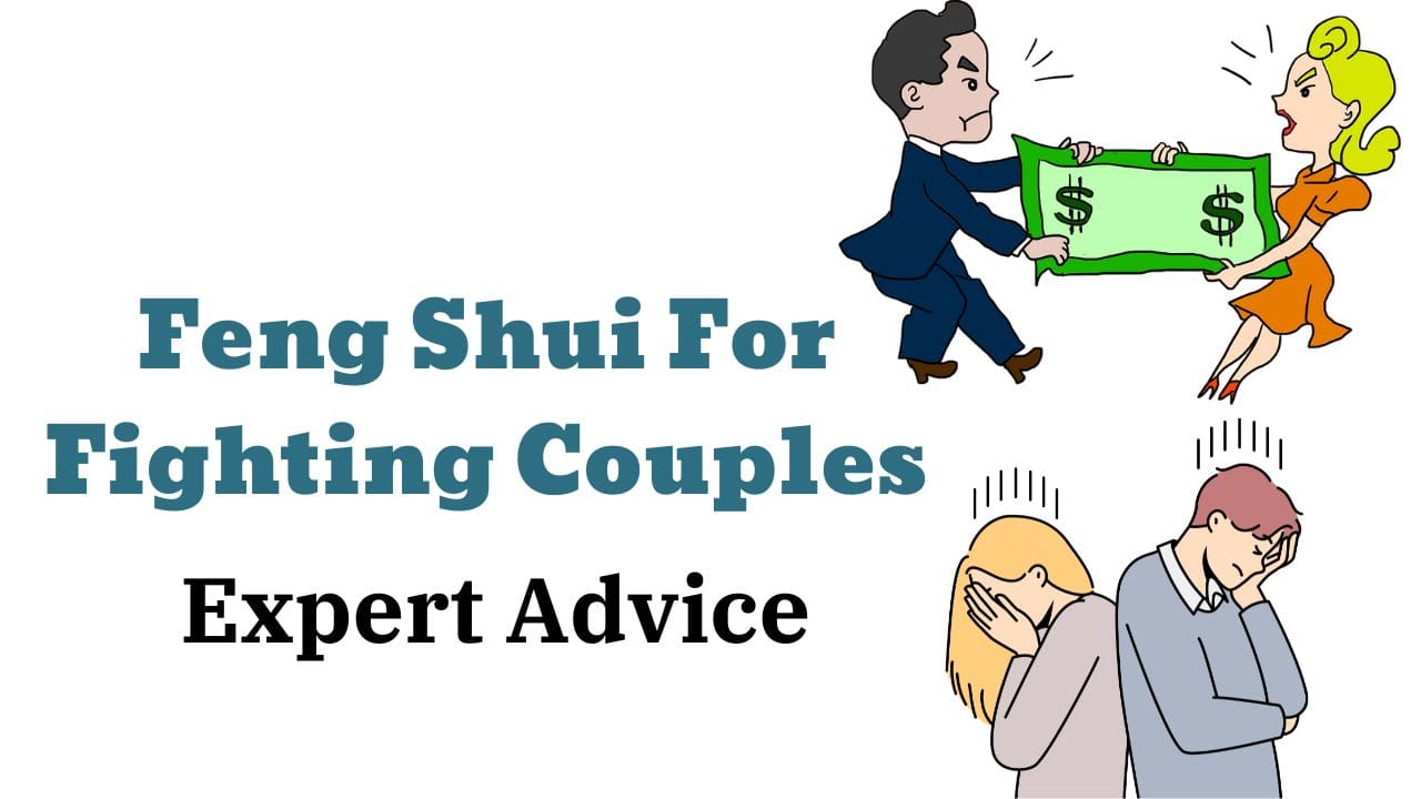 21 Feng Shui For Fighting Couples Cure (To Bring Back Love)
