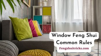 How To Feng Shui Window [15 Rules And Cures]