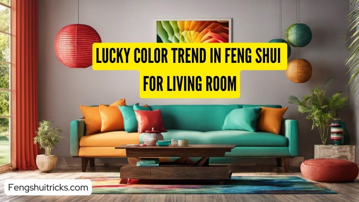 Feng Shui Colors For Living Room 2026