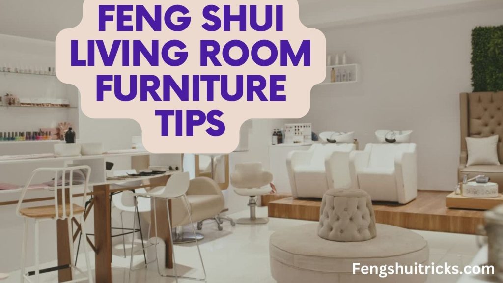 8 Lucky Feng Shui Furniture Arrangement Tips (2024)